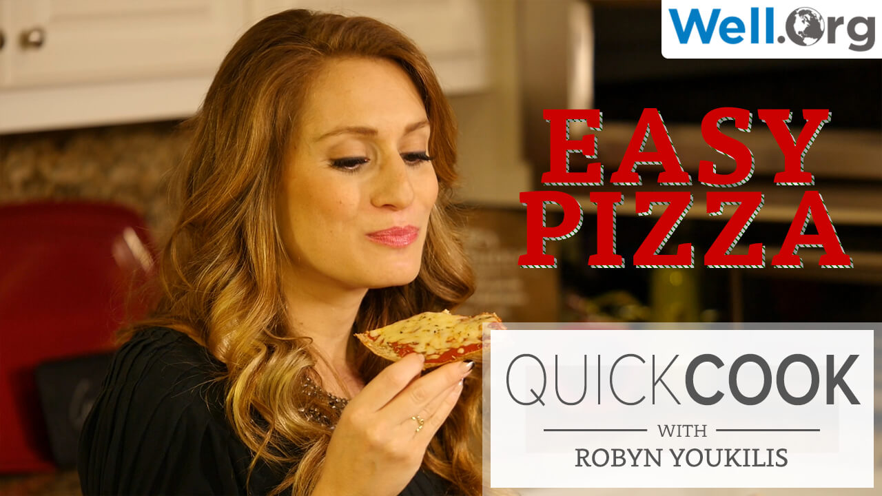 Quick Cook with Robyn Youkilis - Fresh and Easy Pizza Recipe - Well.Org